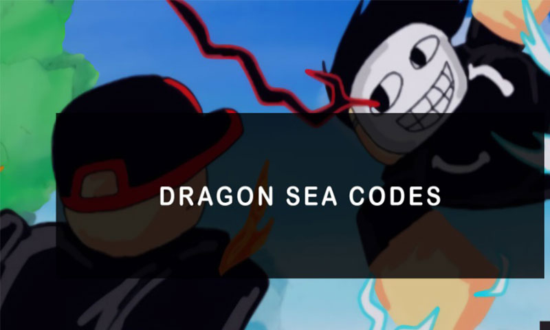 Tổng hợp code Dragon Sea mới nhất 2025 tặng nhiều quà xịn